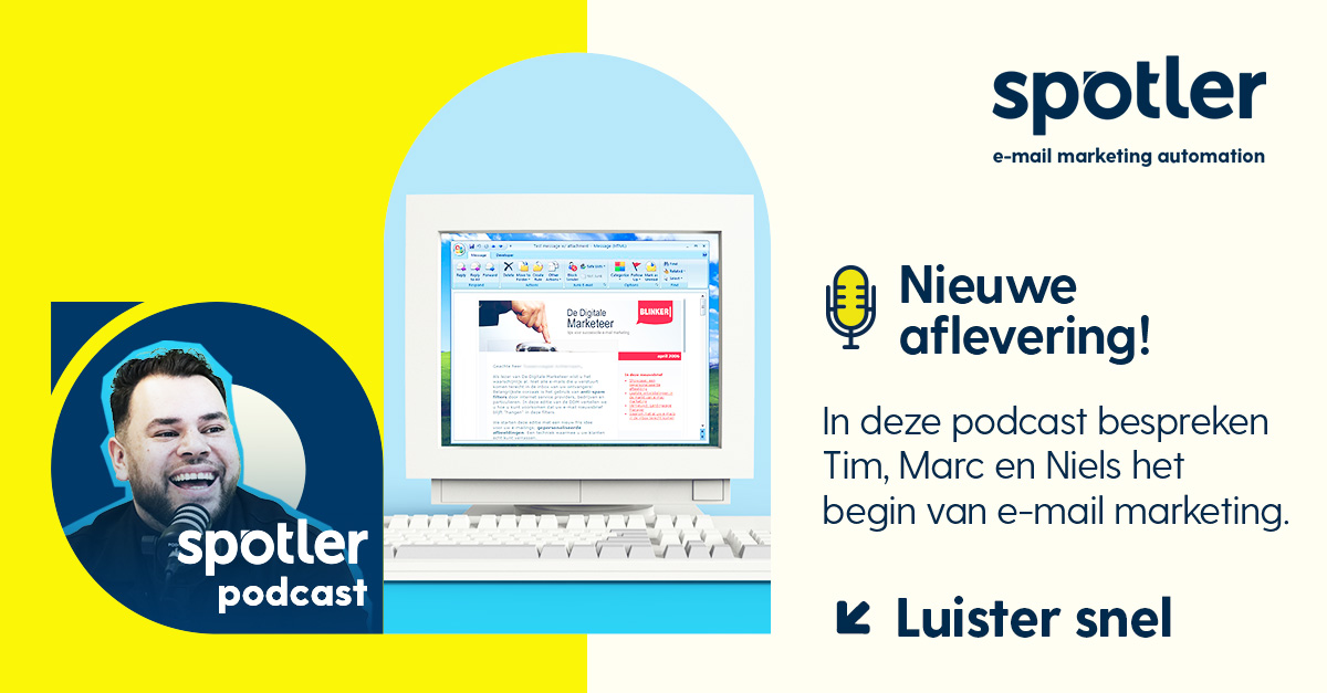 De Spotler Podcast: De start van e-mail marketing | Spotler