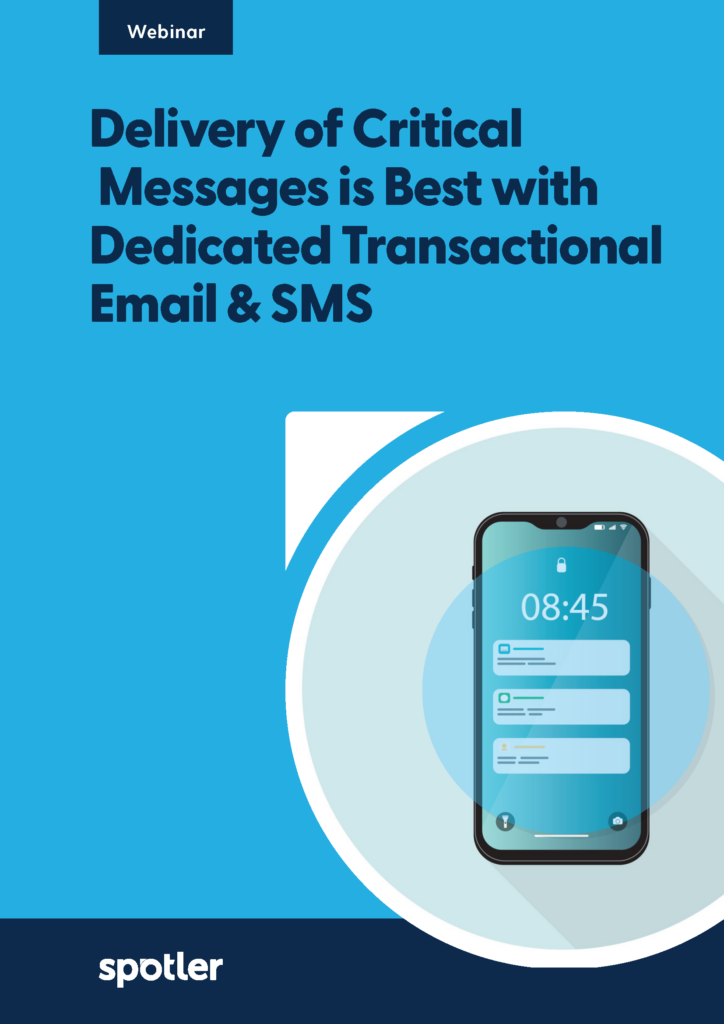 Delivery of Critical Messages is Best with Dedicated Transactional ...