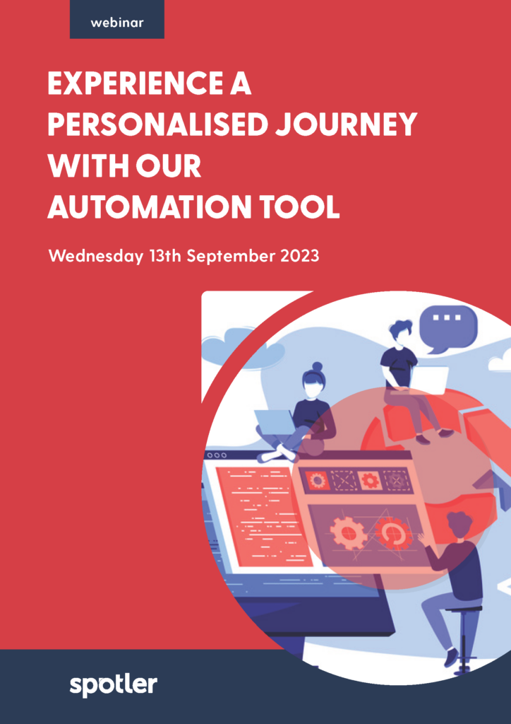 Experience a Personalised Journey with Our Automation Tool | Spotler