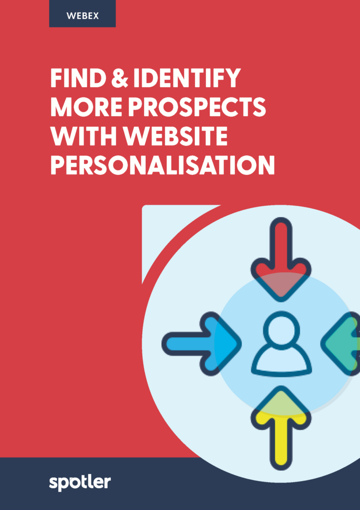 Find & Identify More Prospects with Website Personalisation | Spotler