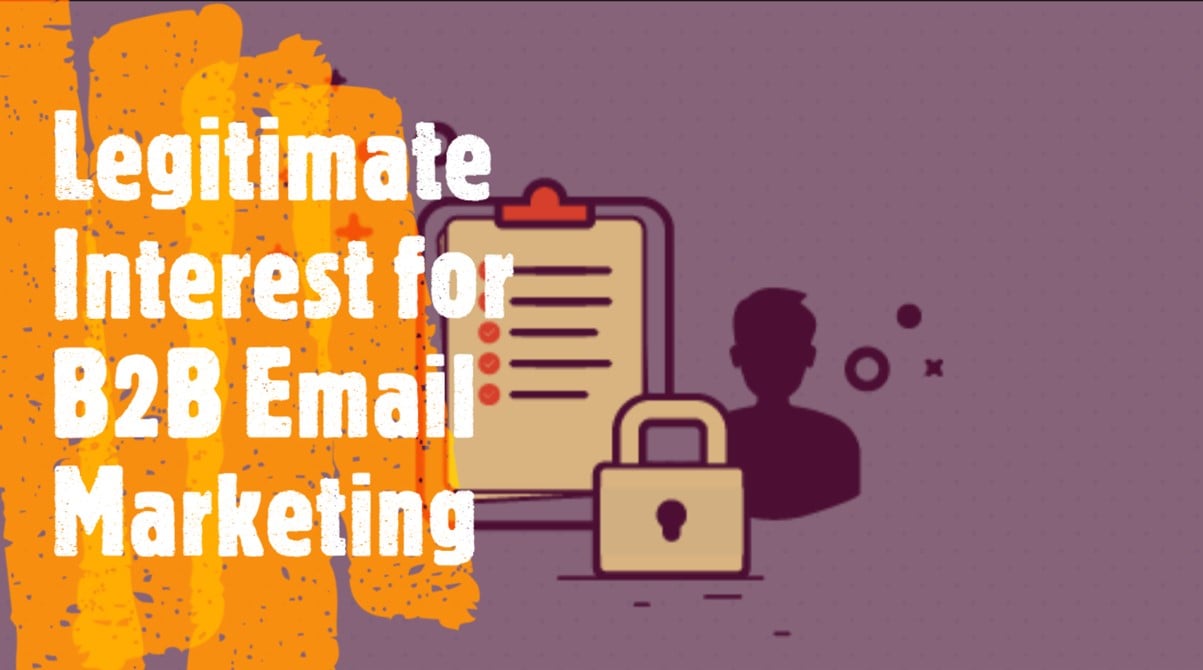 Legitimate Interest: The Saving Grace for B2B Marketers | Spotler