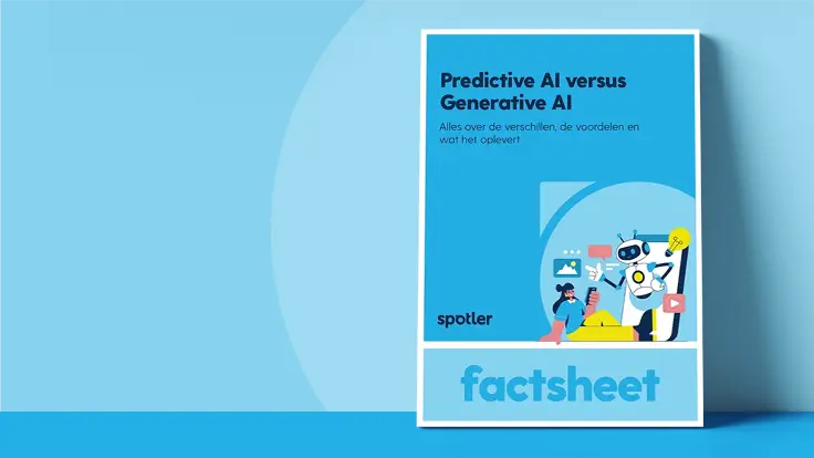 Factsheet: Generative AI versus Predictive AI | Spotler